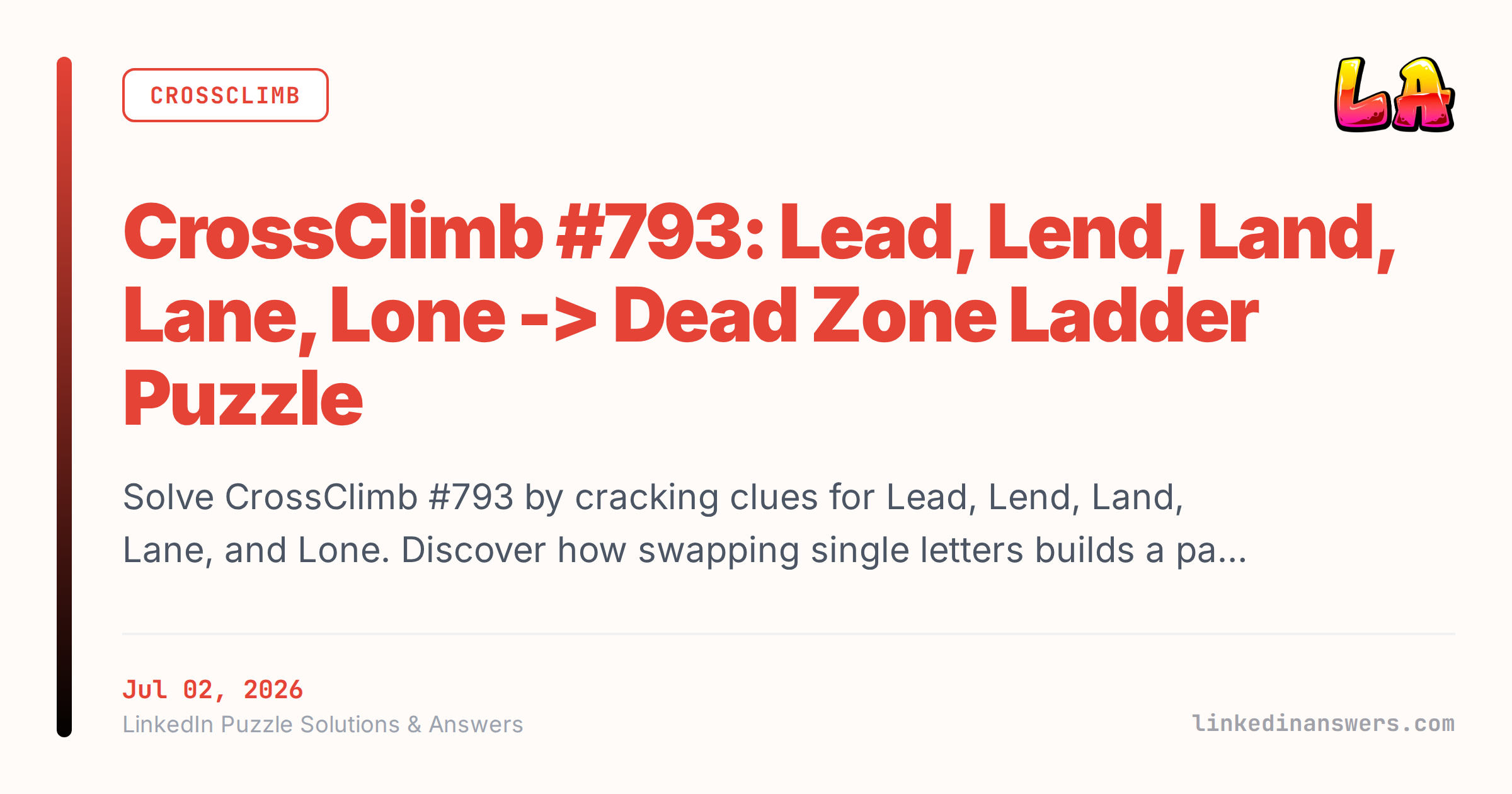 CrossClimb #793: Lead, Lend, Land, Lane, Lone -> Dead Zone Ladder ...