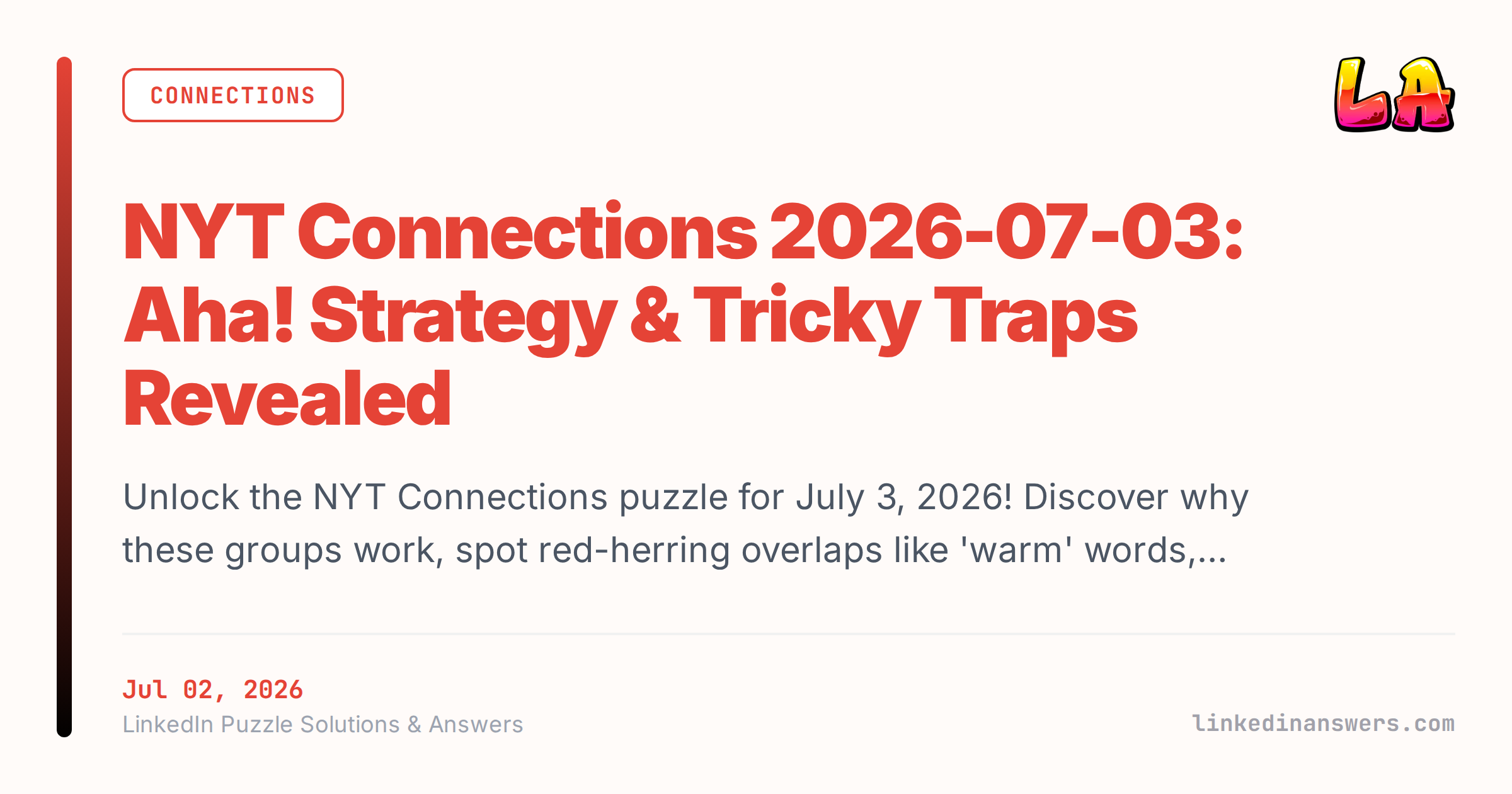 NYT Connections 2026-07-03: Aha! Strategy & Tricky Traps Revealed ...
